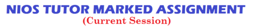 Nios Solved Assignment 2020-21 E-Copy For 10th & 12th All subjects